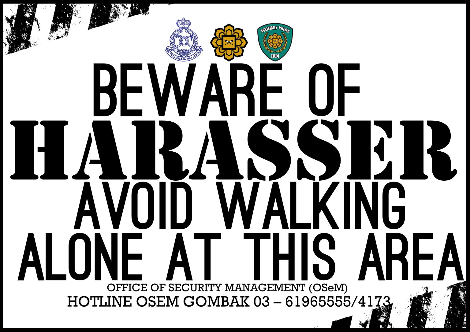 POSTERS CAMPAIGN – IIUM AUXILIARY POLICE, OFFICE OF SECURITY MANAGEMENT ...